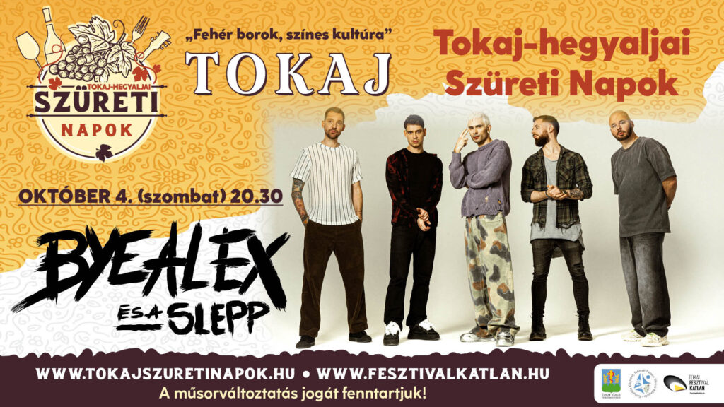 ByeAlex és a Slepp – Tokaj