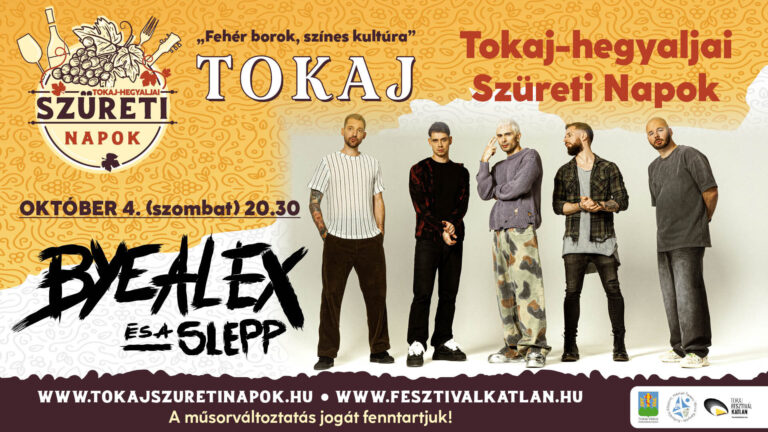 ByeAlex és a Slepp – Tokaj